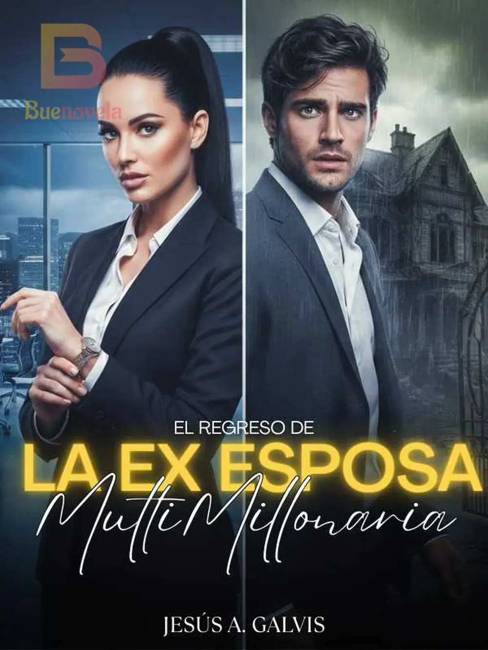 La Ex-Esposa Multimillonaria - Capítulo 9 - Caballo de Troya Novela y ...