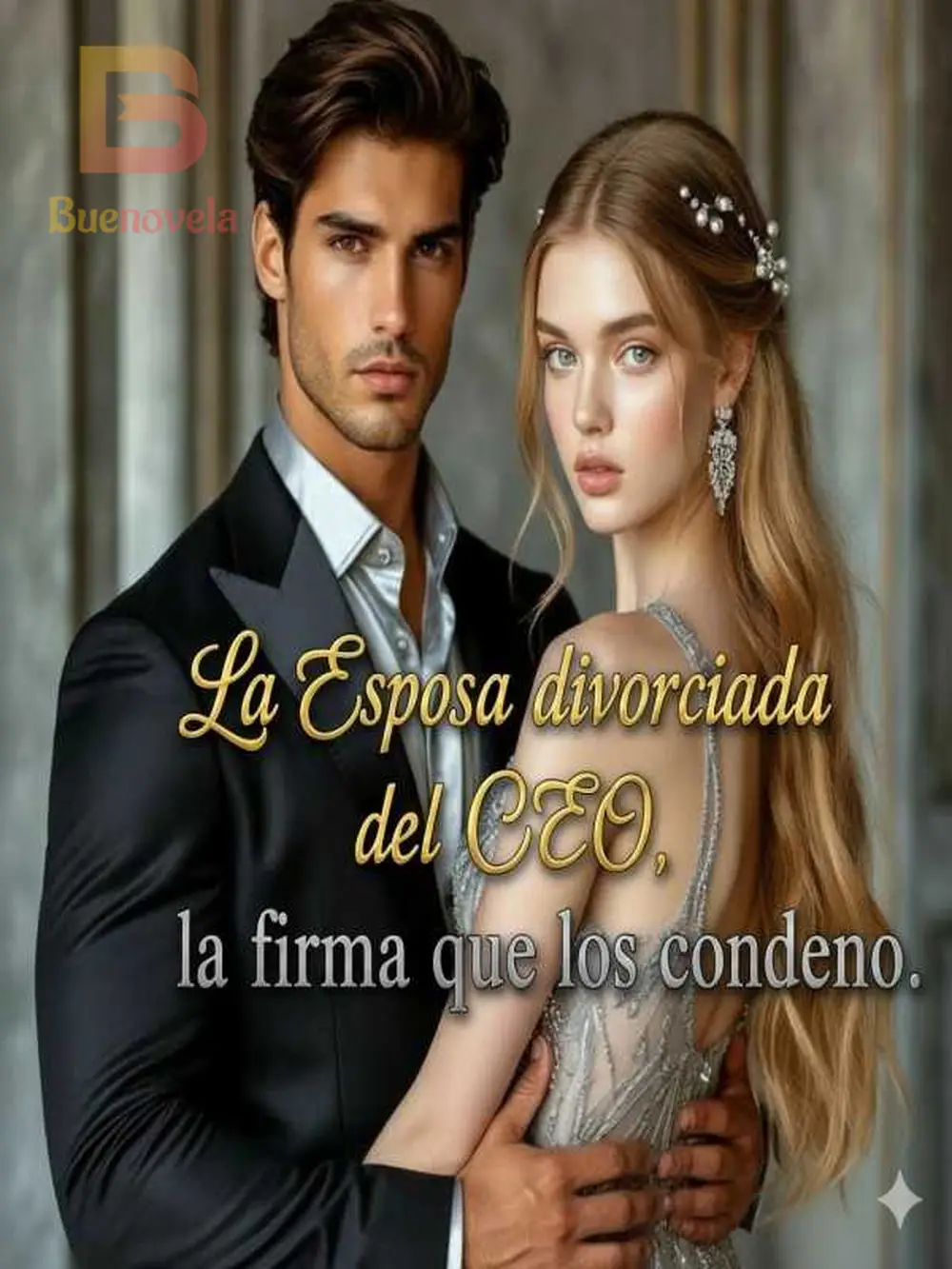 LA ESPOSA DIVORCIADA DEL CEO, LA FIRMA QUE LOS CONDENO. - CONVERSACIÓN ...