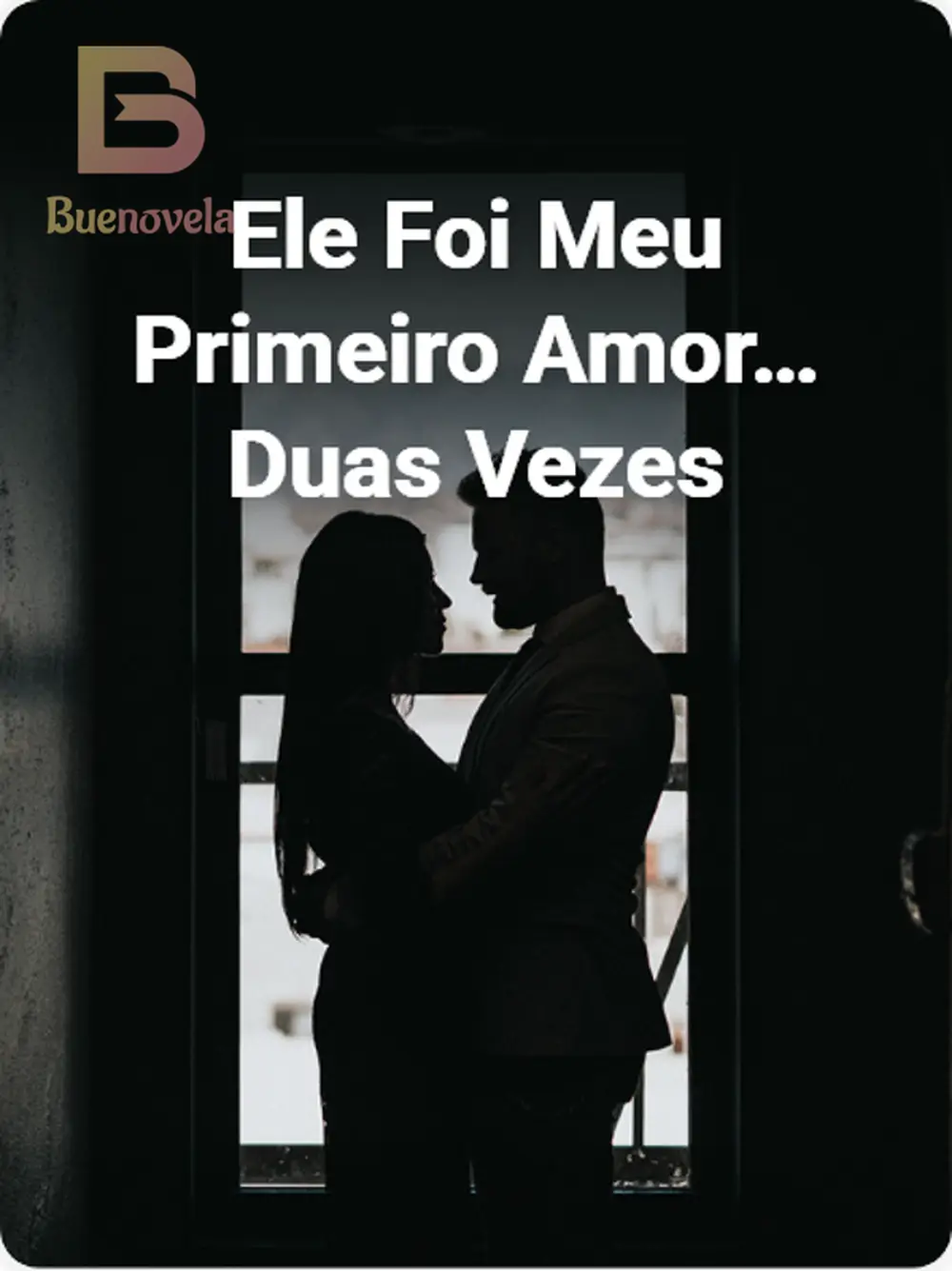 Ele Foi Meu Primeiro Amor… Duas Vezes - Capítulo 17 — Quando o Passado B**e à Porta Novela e PDF ...