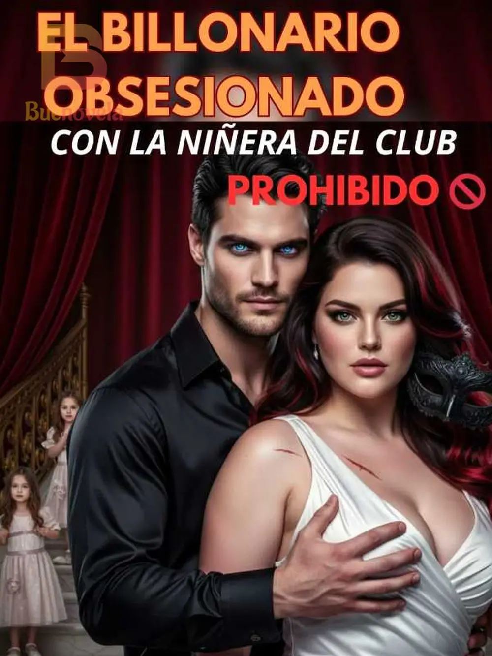 El billonario obsesionado con la niñera del club prohibido - CAP. 5 ...